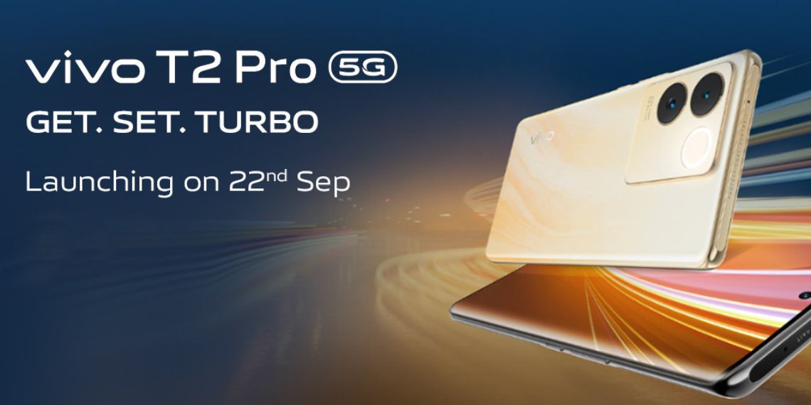 Vivo T2 Pro 5G: Launching on September 22 in India Exclusively on ...