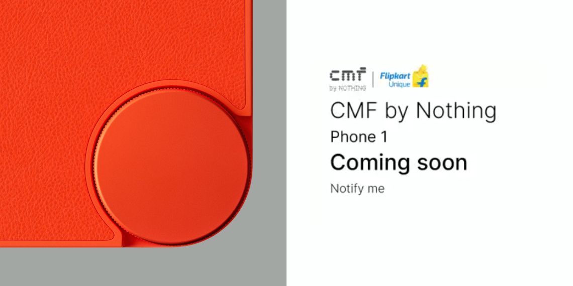 CMF Phone (1) Launch Confirmed by Nothing: Detailed Specs, Unique ...