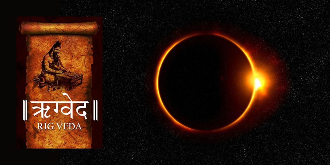 Ancient Hindu Text Reveals 6,000-Year-Old Solar Eclipse: Rig Veda's ...