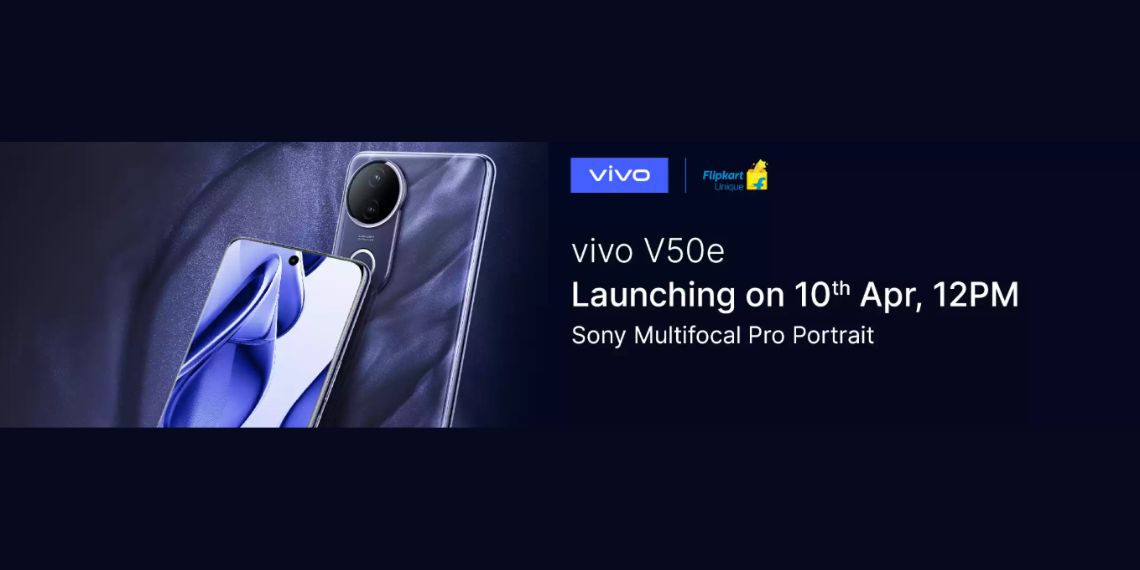Vivo V50e Launching in India on April 10: 50MP AI Selfie Camera, IP69 ...