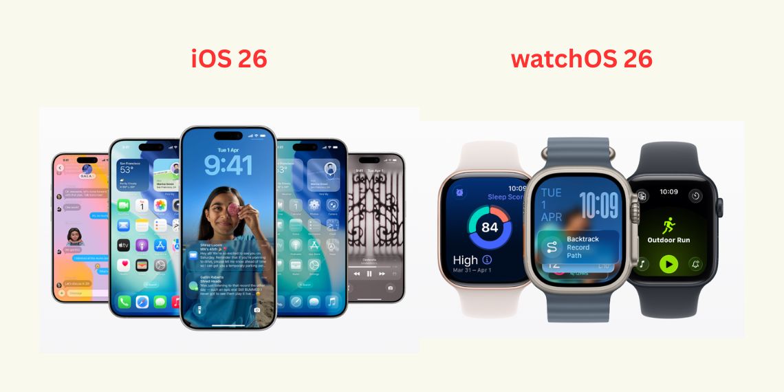 Apple iOS 26 and watchOS 26 Release on Sept 15: Full Features, Eligible ...