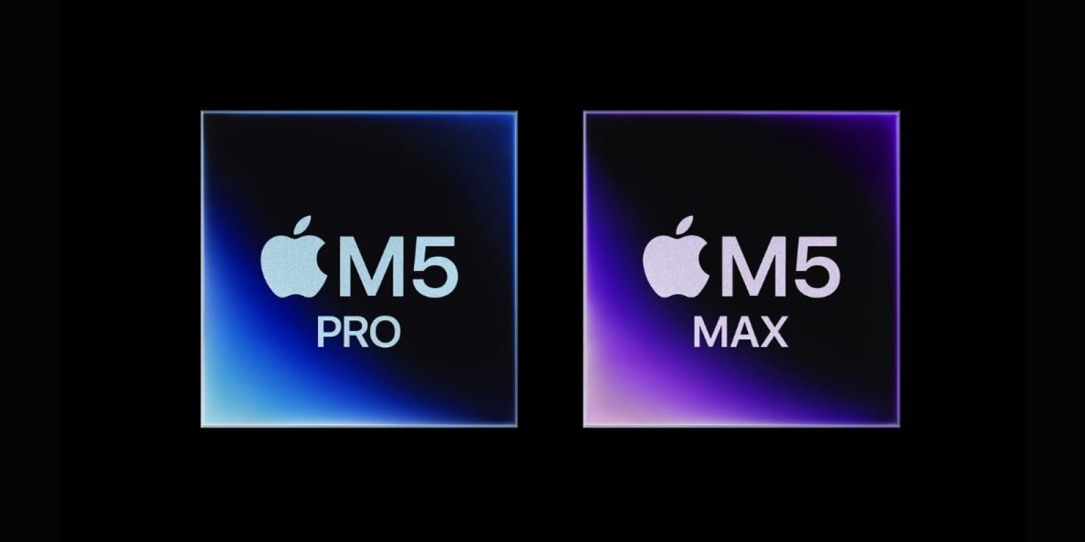 Apple Announces Next-Generation M5 Pro and M5 Max Chips, Bringing Major ...